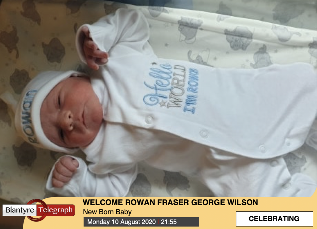 Welcome Rowan Wilson - Blantyre Telegraph