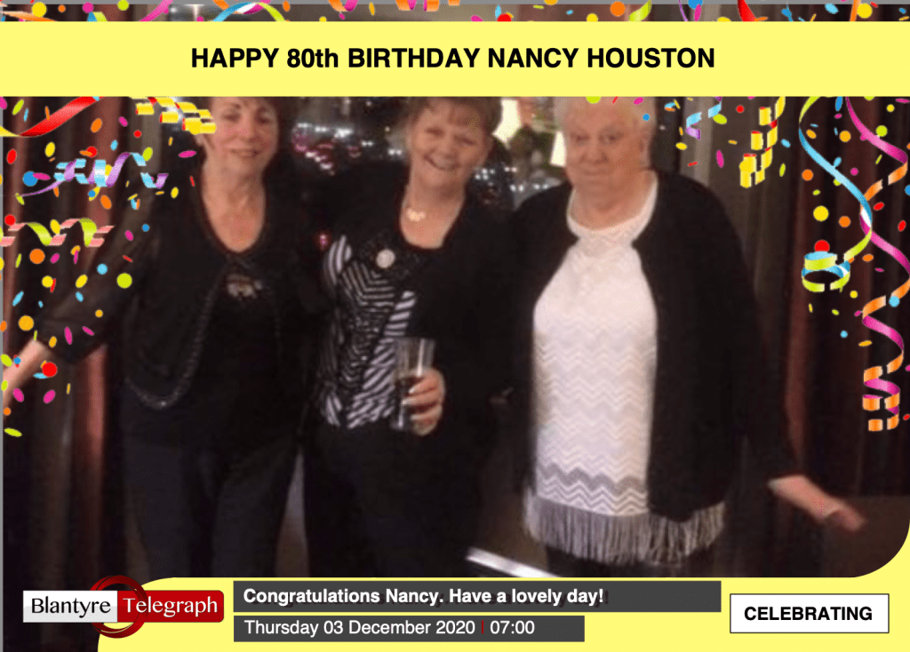 Happy 80th Birthday Nancy Houston - Blantyre Telegraph