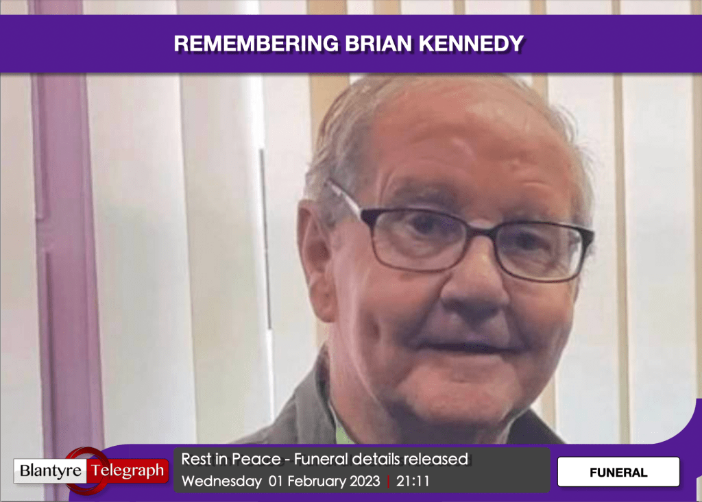 Remembering Brian Kennedy - Blantyre Telegraph