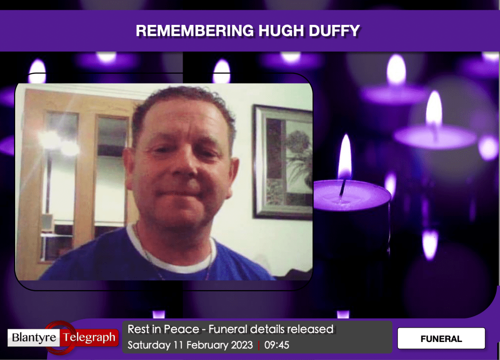 Remembering Hugh Duffy - Blantyre Telegraph