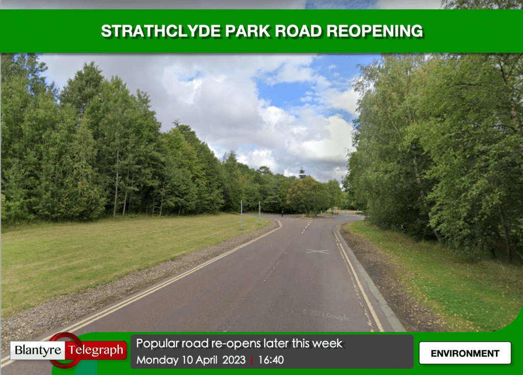 Strathclyde Park Road Reopens - Blantyre Telegraph