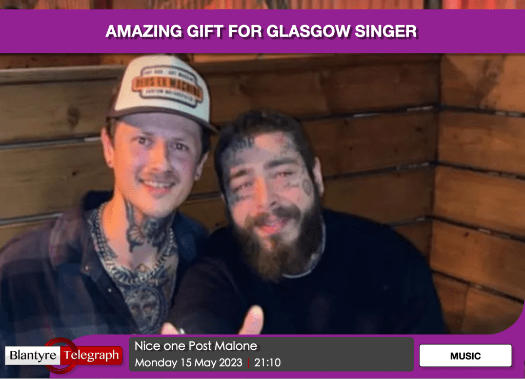 Amazing Gift for Glasgow Singer - Blantyre Telegraph
