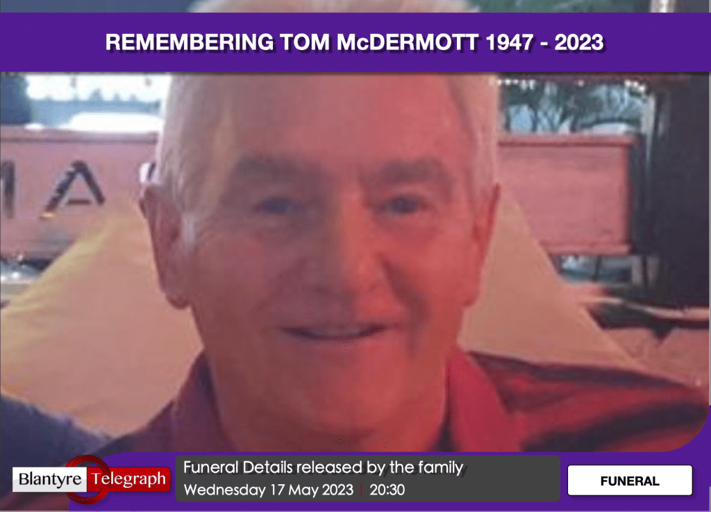 Remembering Tom McDermott - Blantyre Telegraph