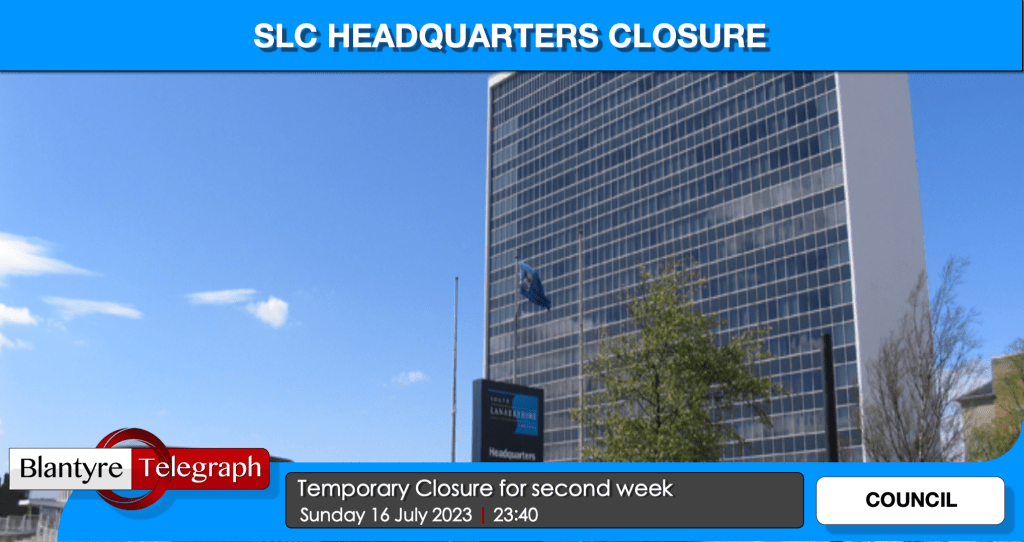 SLC Headquarters Closure - Blantyre Telegraph