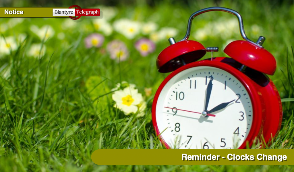 Reminder Clocks Change - Blantyre Telegraph