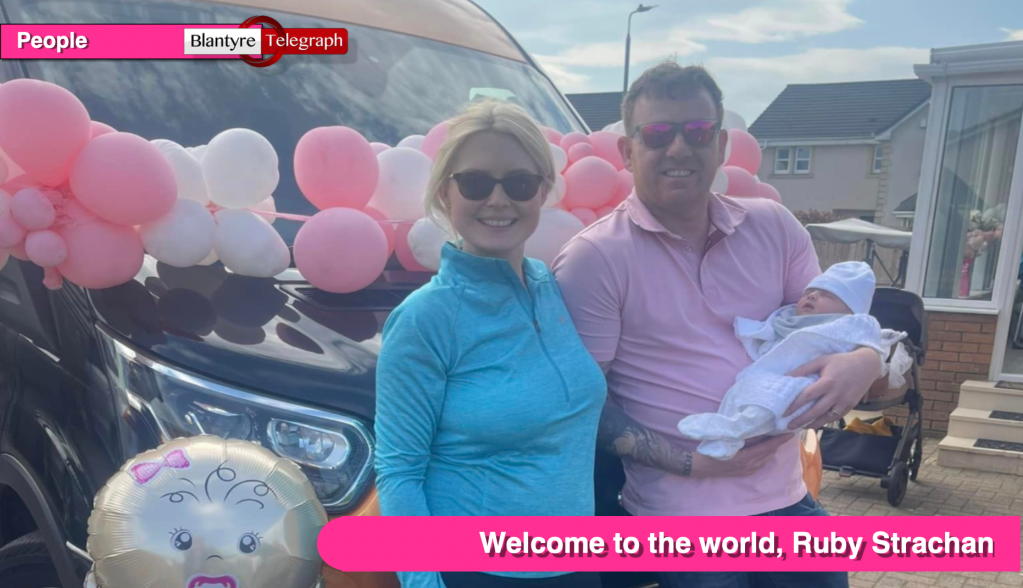 Welcome to the World, Ruby - Blantyre Telegraph