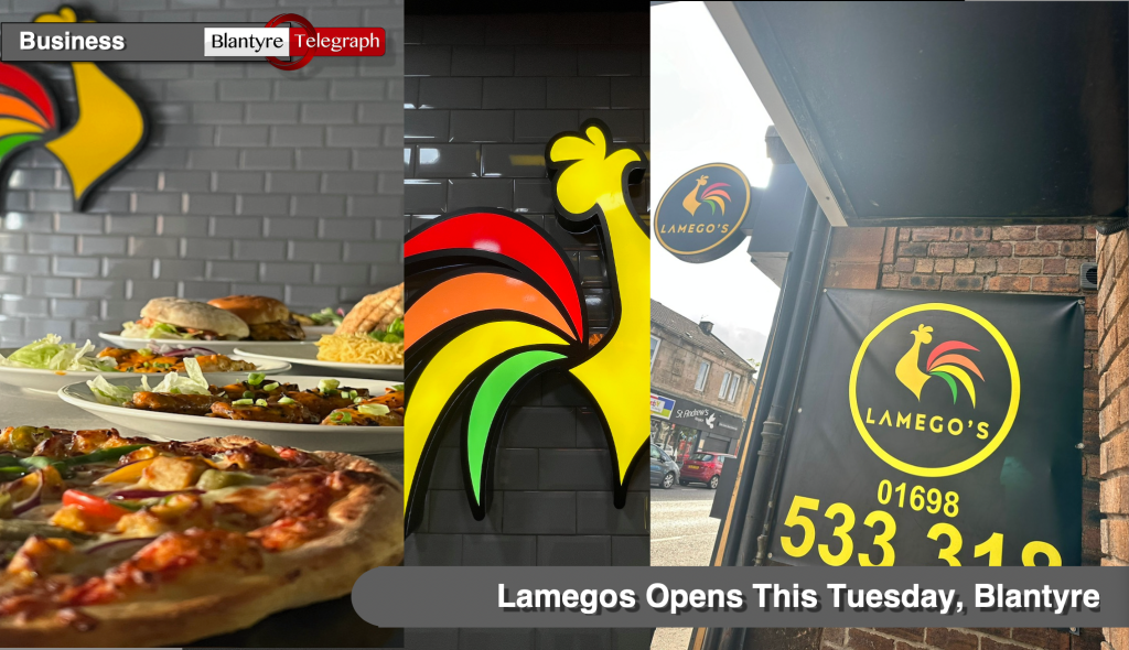 Lamego's Opens on Tuesday - Blantyre Telegraph