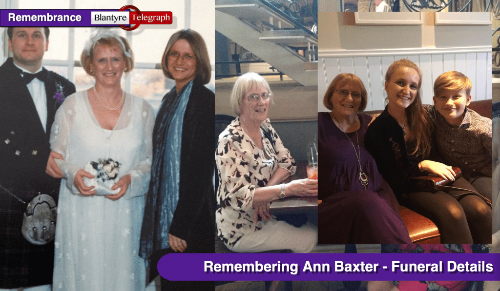 Remembering Ann Baxter - Blantyre Telegraph