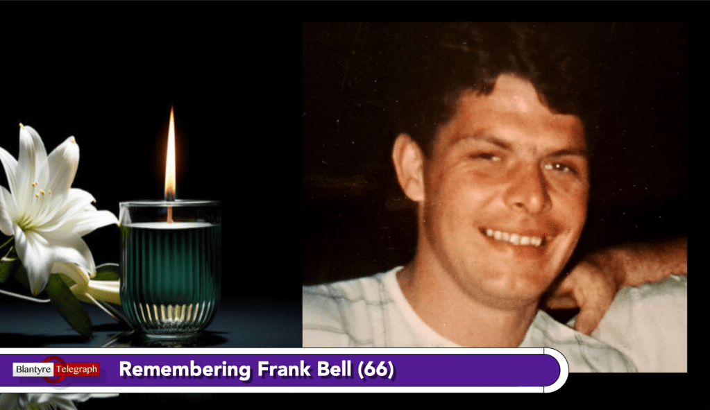 Remembering Frank Bell (66) - Blantyre Telegraph