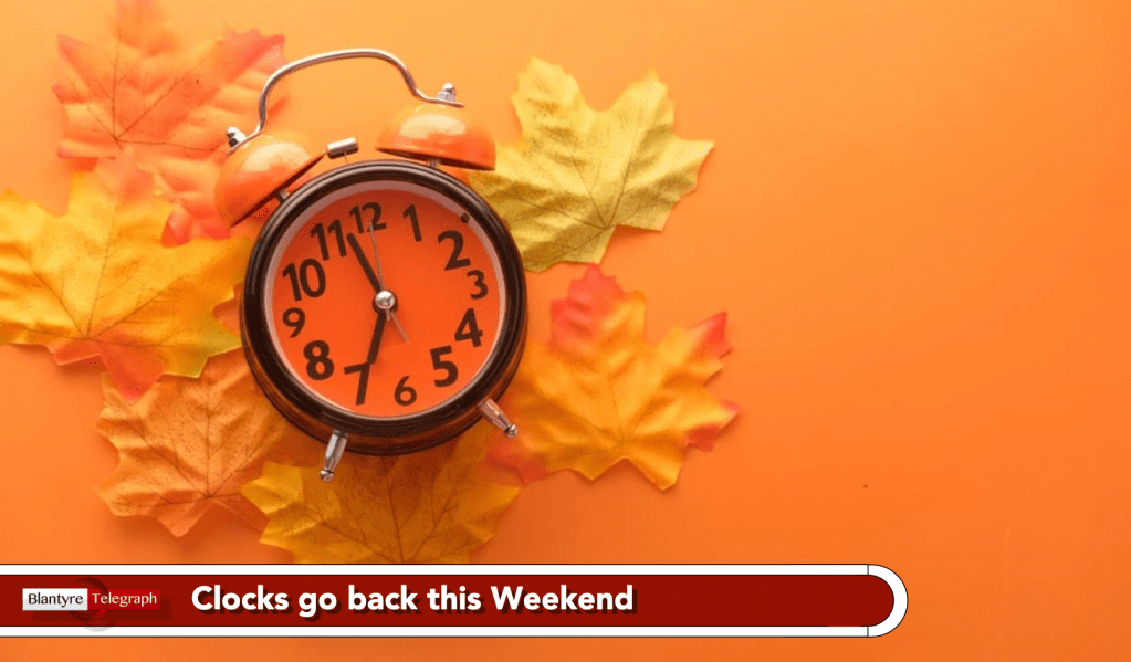 Clocks Change this Weekend - Blantyre Telegraph