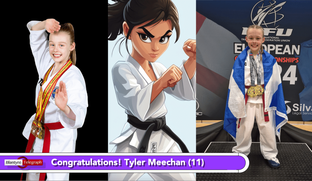 Congratulations Tyler Meechan - Blantyre Telegraph