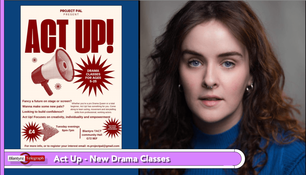 Act Up - at the Tact Hall - Blantyre Telegraph