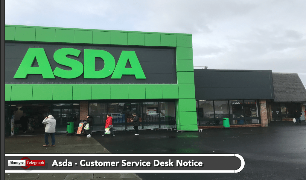 Asda Blantyre Customer Notice - Blantyre Telegraph