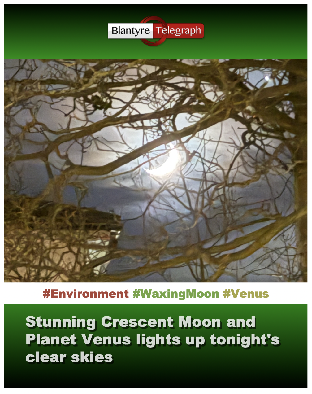 Best Night to View the Crescent Moon and Venus - Blantyre Telegraph