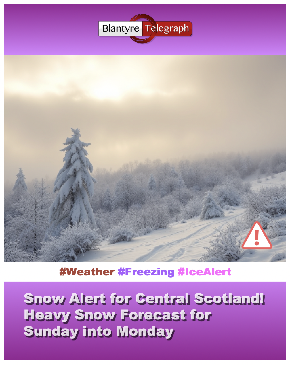 Heavy Snow Forecast in Central Scotland - Blantyre Telegraph