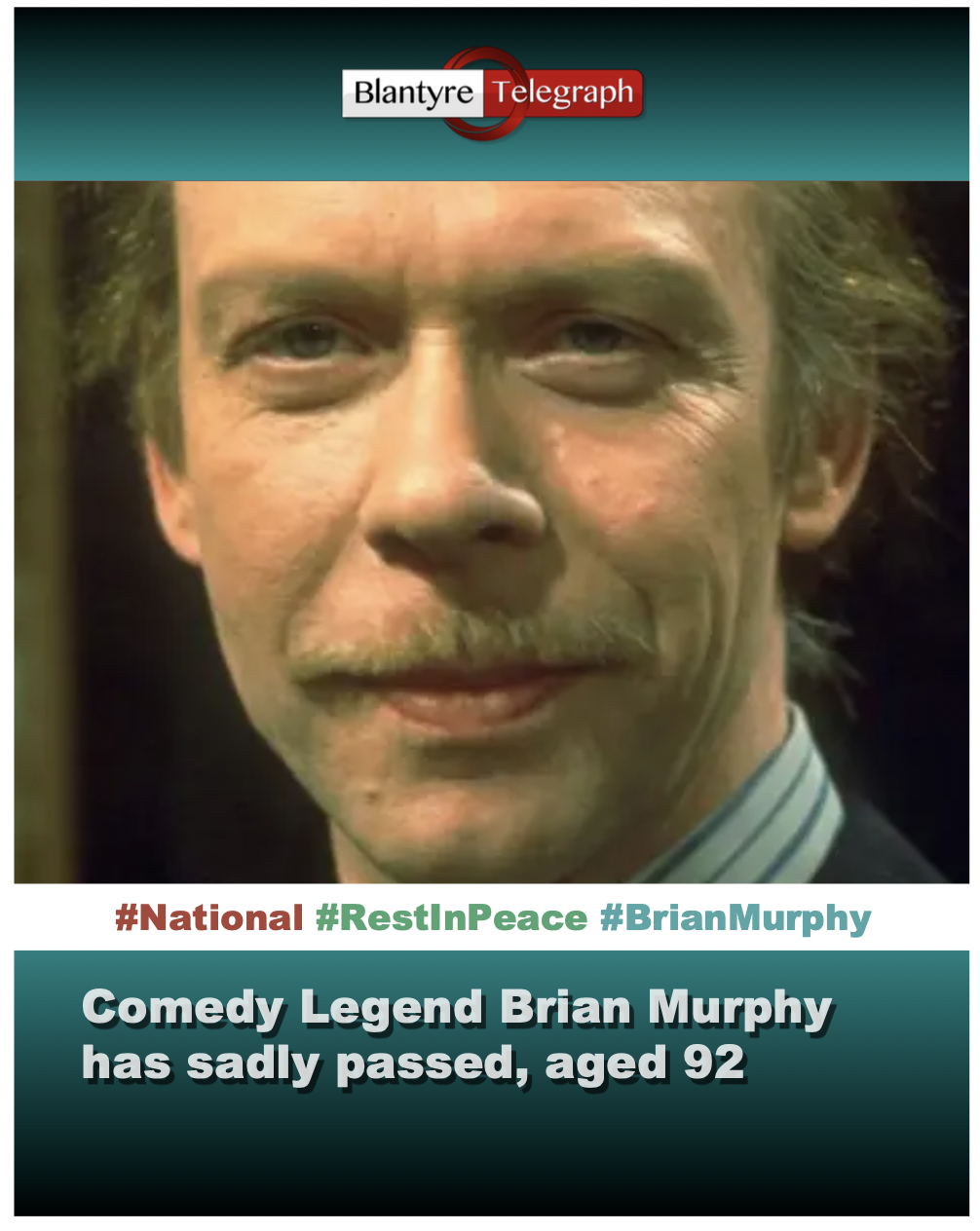 Remembering Brian Murphy: Icon of 70s British Comedy - Blantyre Telegraph