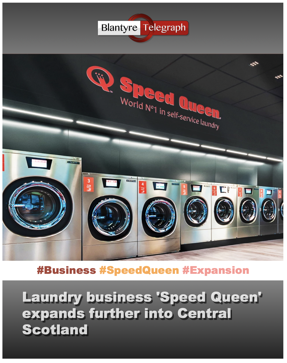 Speed Queen Expands: New Laundromat Locations in Central Scotland - Blantyre Telegraph