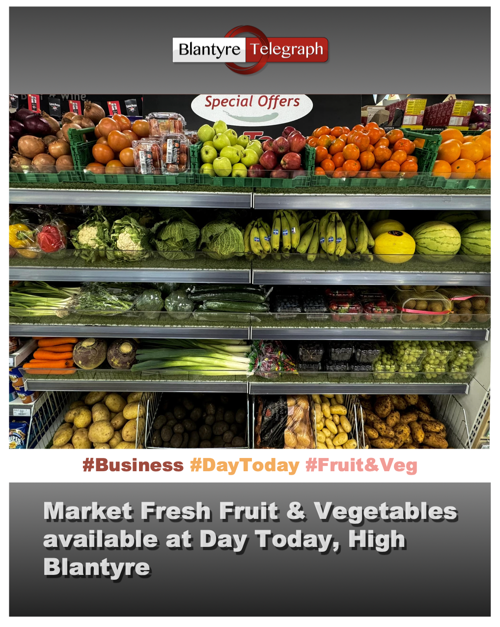 Day Today Shop Expands Fresh Produce Selection - Blantyre Telegraph