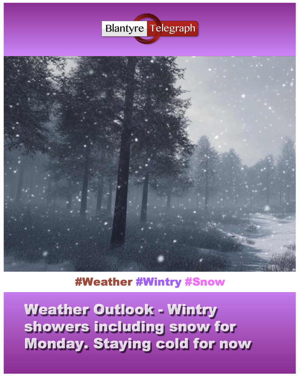 Monday Weather: Cold with Snow Showers Expected - Blantyre Telegraph
