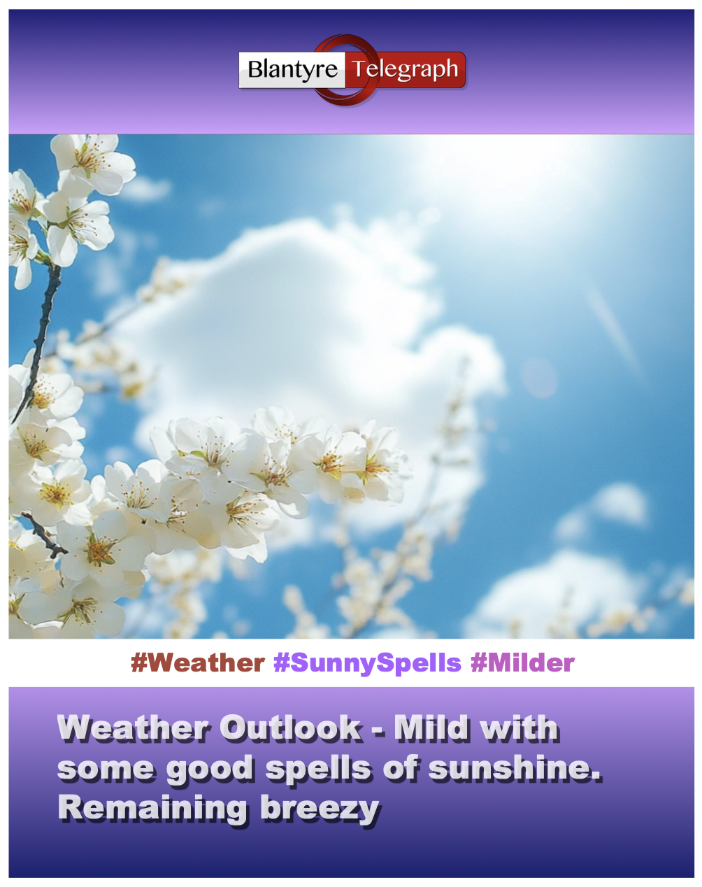 Mild Saturday with Breezy Conditions: What to Expect - Blantyre Telegraph