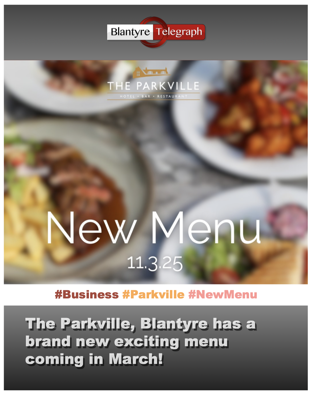 Exciting New Menu Launch at The Parkville - Blantyre Telegraph