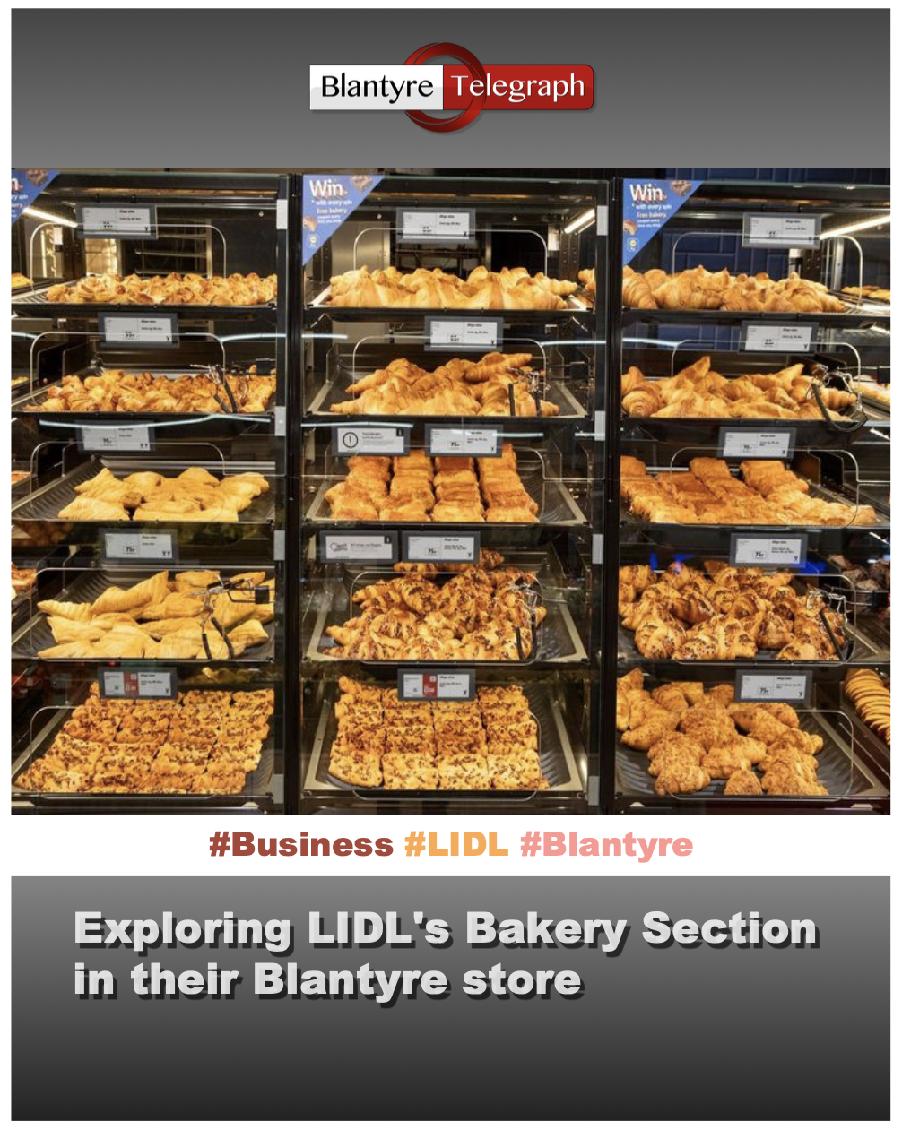 Exploring LIDL's Bakery Selection in Blantyre - Blantyre Telegraph