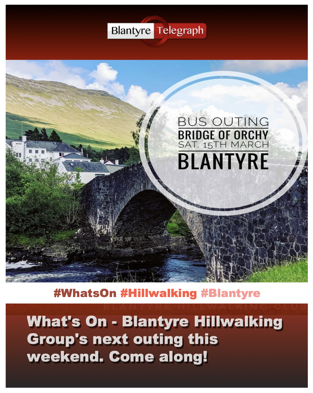 Explore Stunning Munros at Bridge of Orchy This Saturday - Blantyre ...