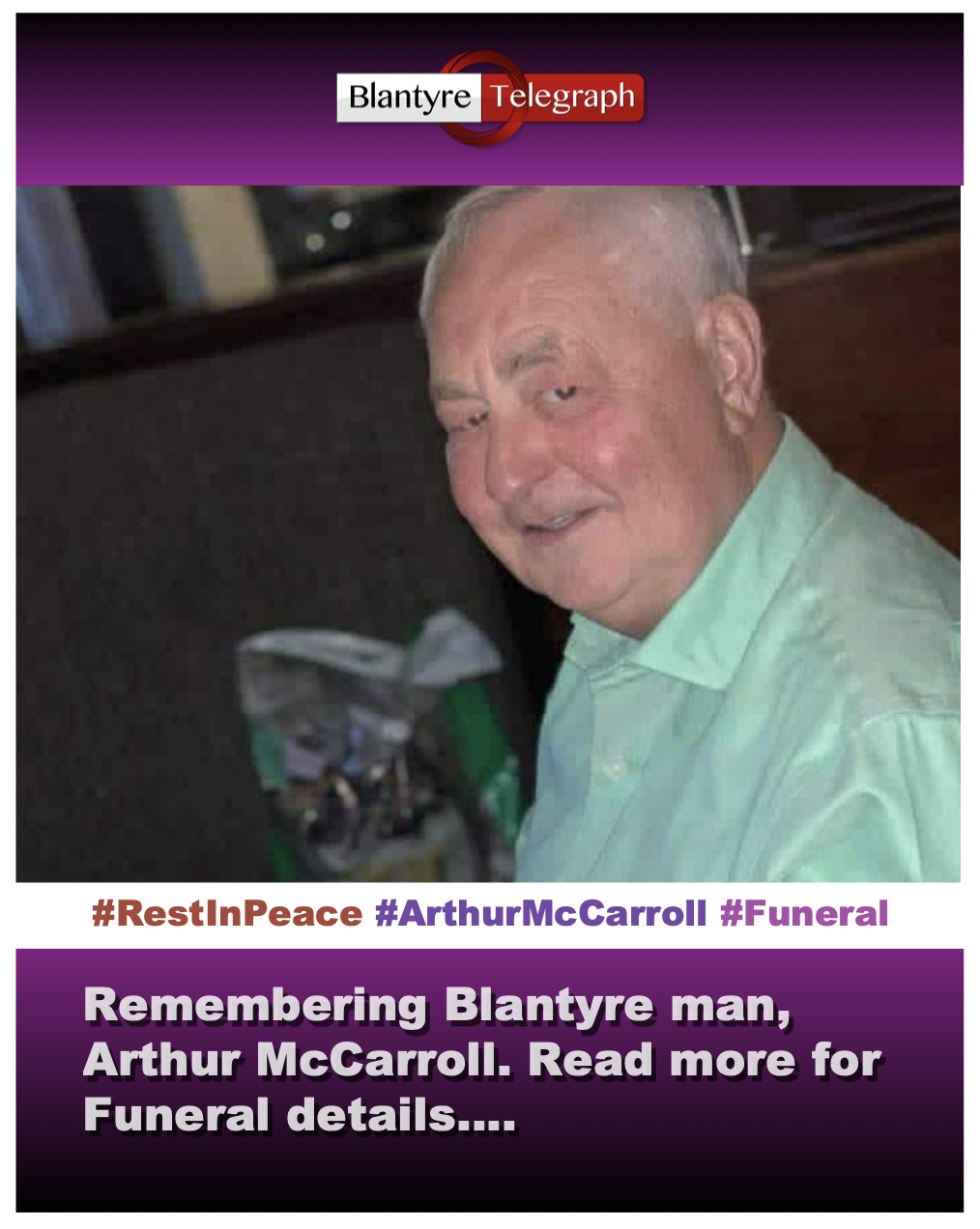 Remembering Arthur McCarroll: Funeral Announcement - Blantyre Telegraph
