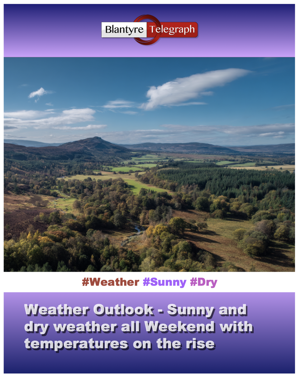 Weather Outlook - Sunny and getting warmer - Blantyre Telegraph