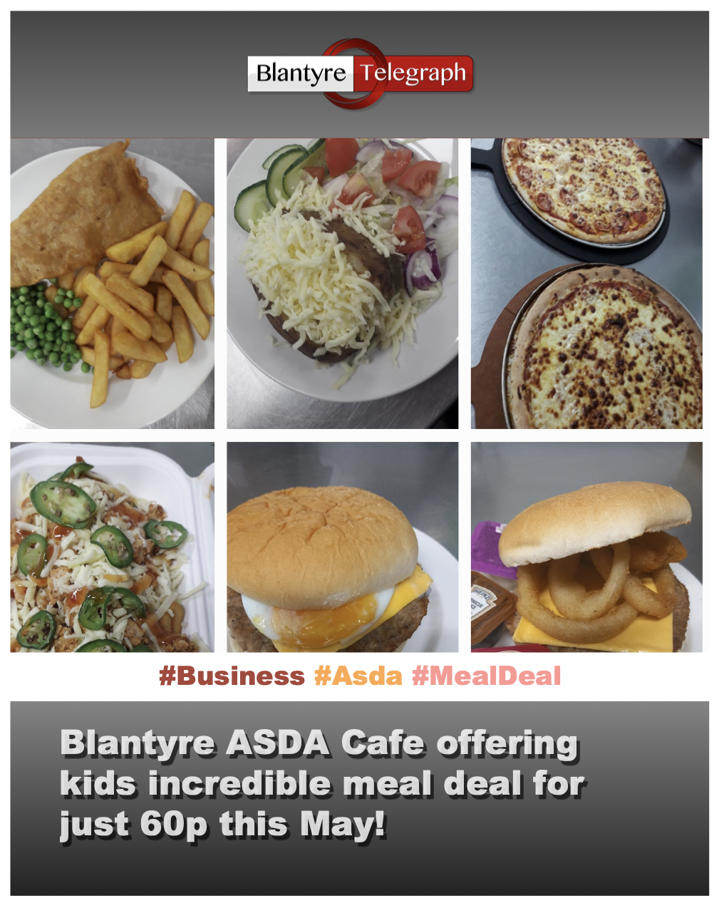 Kids Meal Deal at Asda Cafe Blantyre This May - Blantyre Telegraph