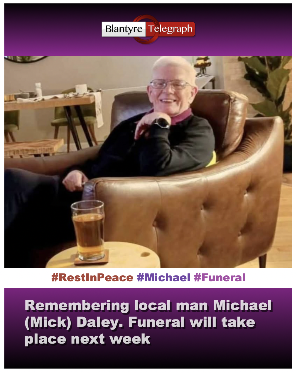 Remembering Michael (Mick) Daley - Blantyre Telegraph