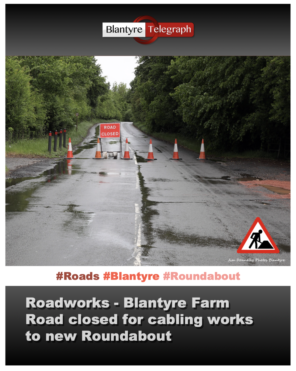 Update: Road Works and New Roundabout in Blantyre - Blantyre Telegraph