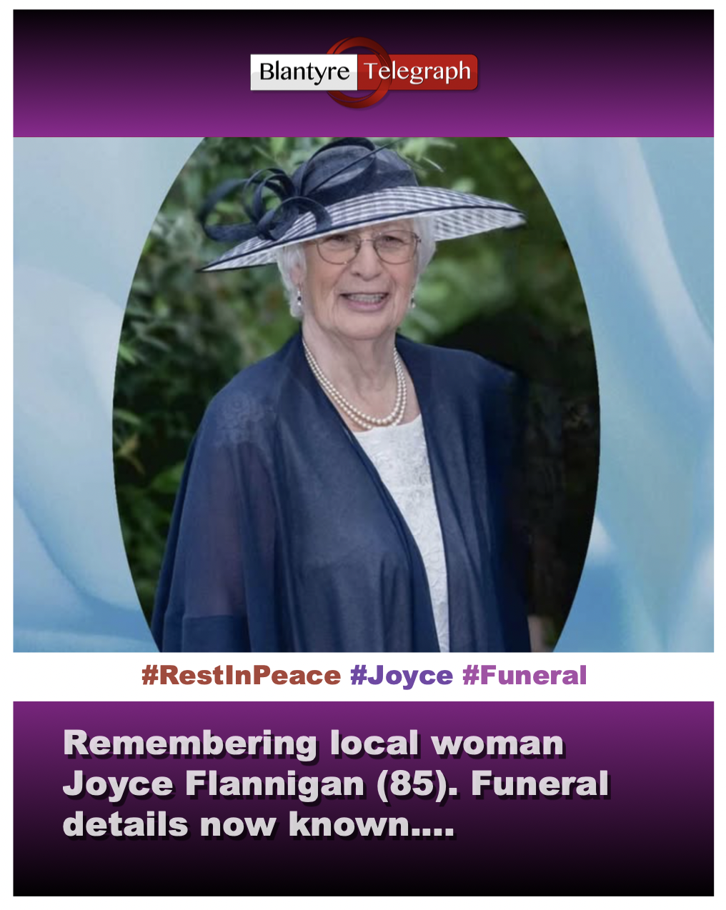 Remembering Joyce Flannigan (85) - Blantyre Telegraph