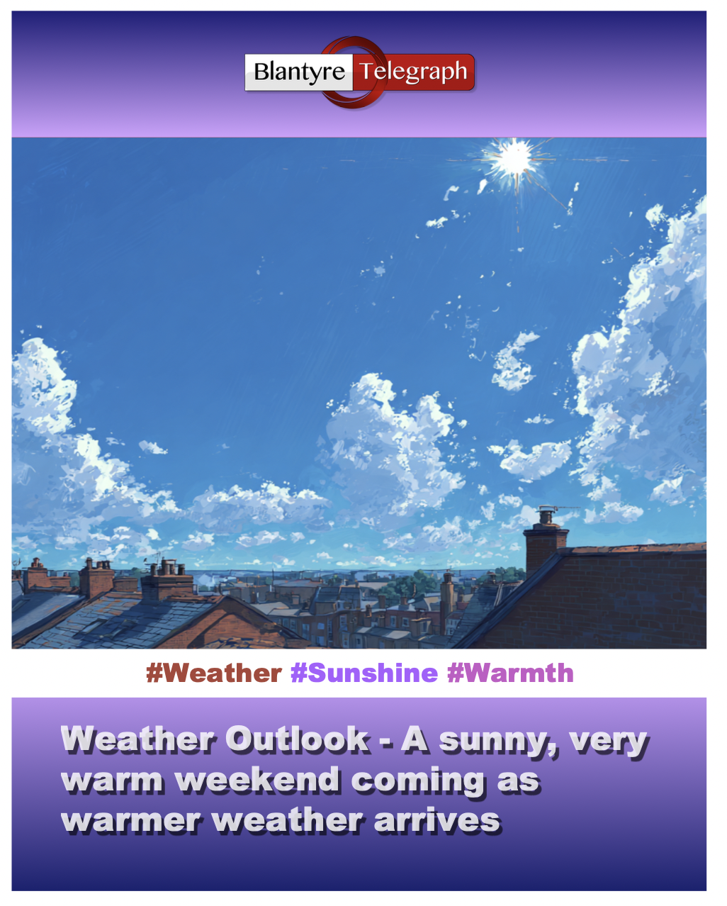 Warm Weather Coming - Blantyre Telegraph