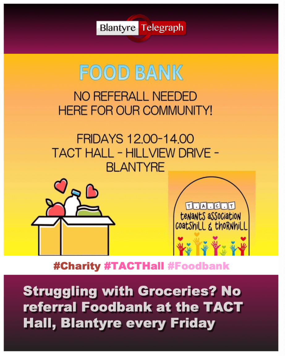 Reminder - TACT Hall Foodbank - Blantyre Telegraph