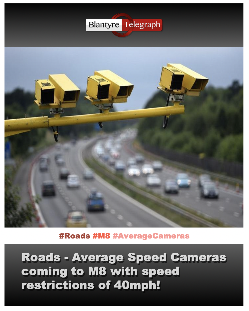 Average Speed Camera Being installed on M8 - Blantyre Telegraph