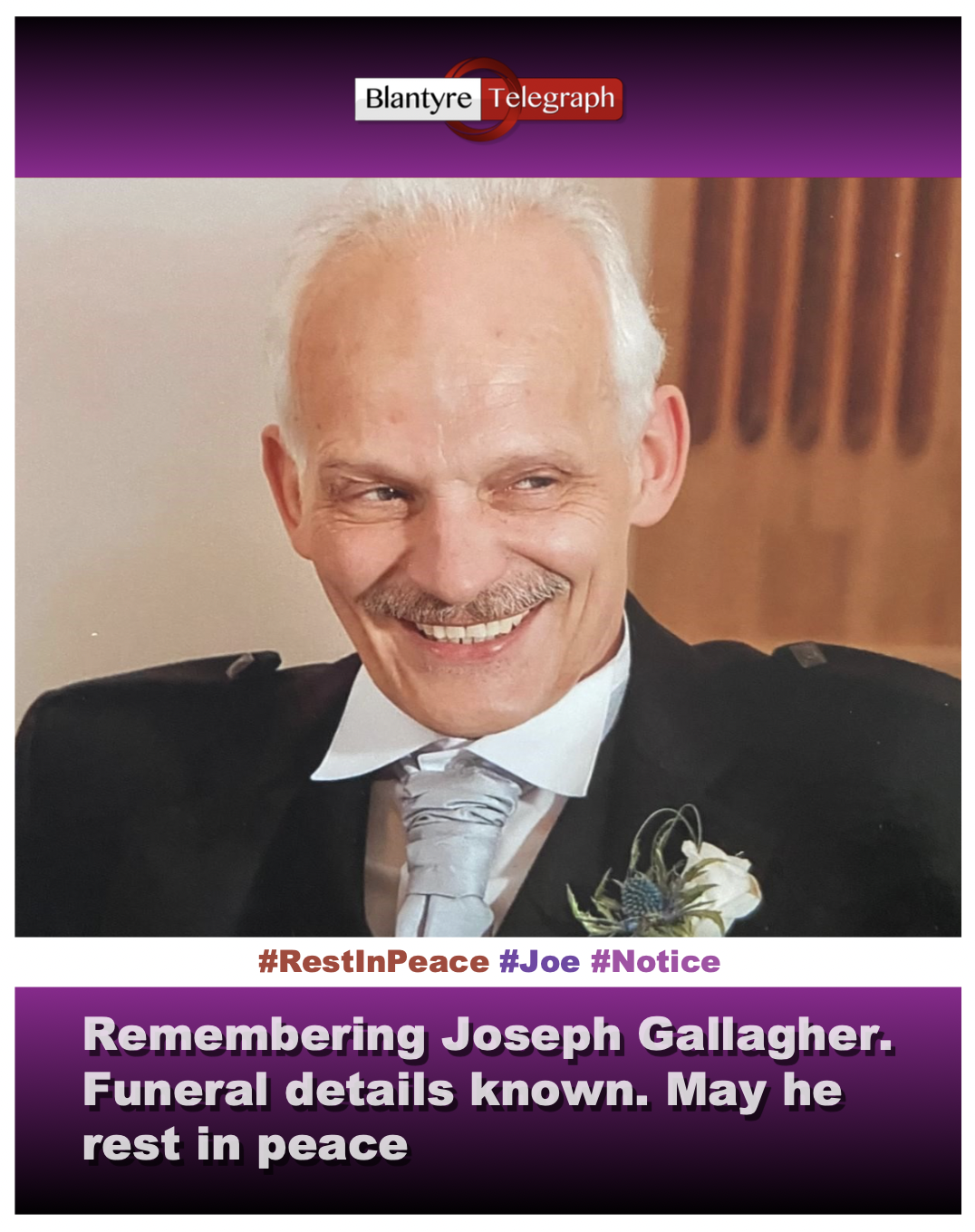 Remembering Joseph (Joe) Gallagher - Blantyre Telegraph
