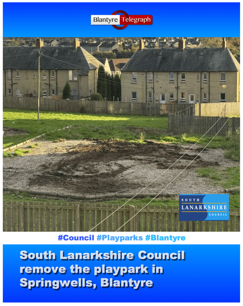 Springwell Playpark Removed - Blantyre Telegraph