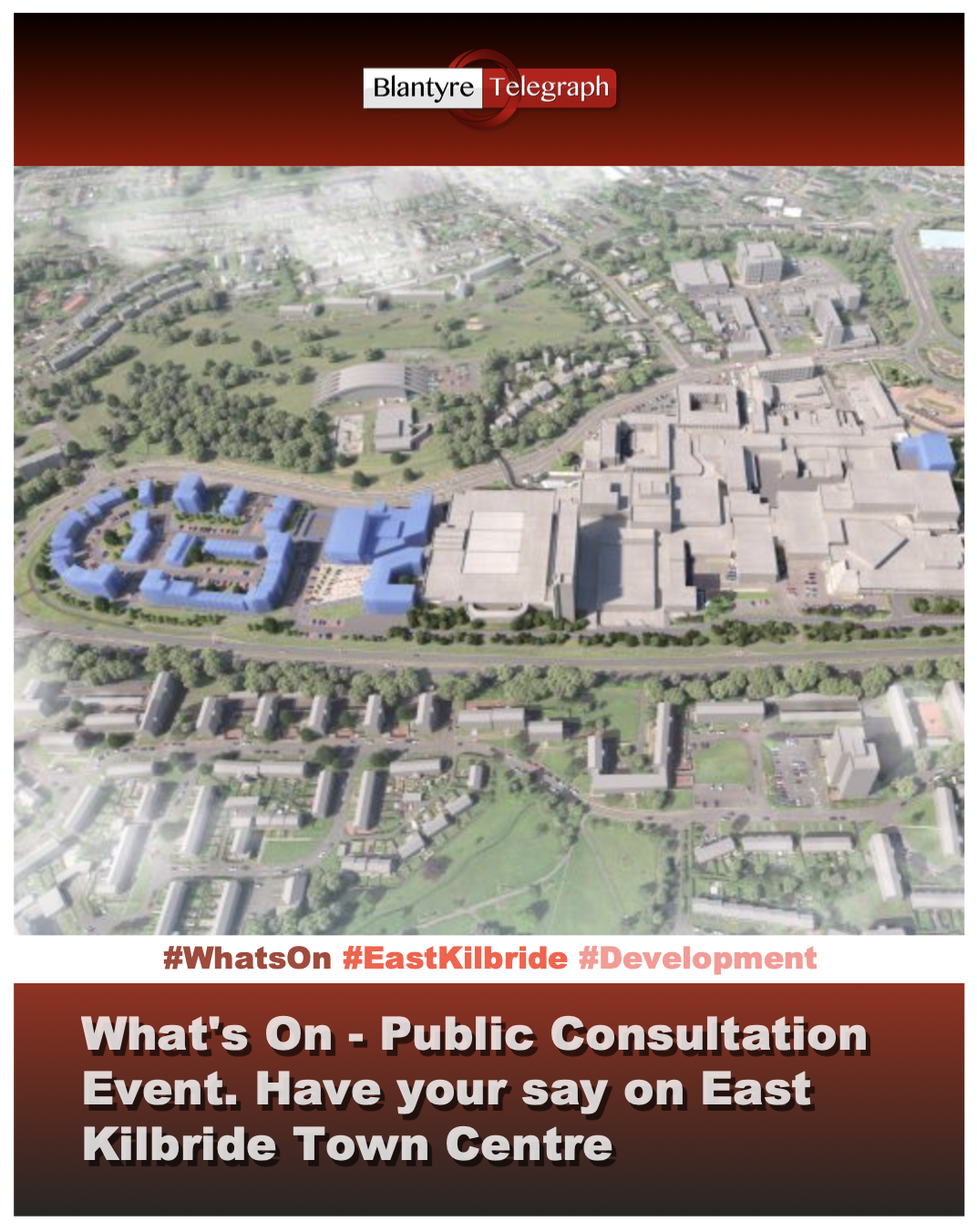 Have your Say on EK Town Centre - Blantyre Telegraph