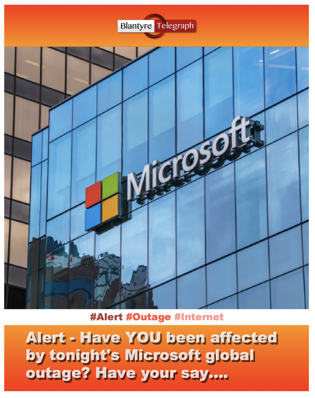 Microsoft Global Outage Impacts Thousands of Businesses - Blantyre ...