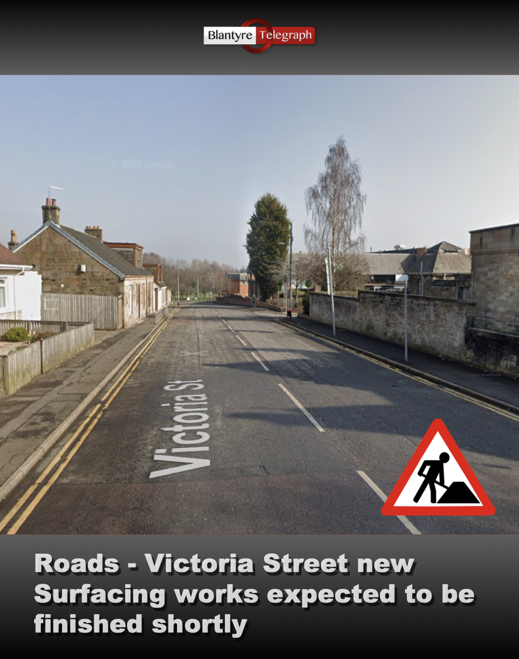 Victoria Street Resurfacing - Blantyre Telegraph
