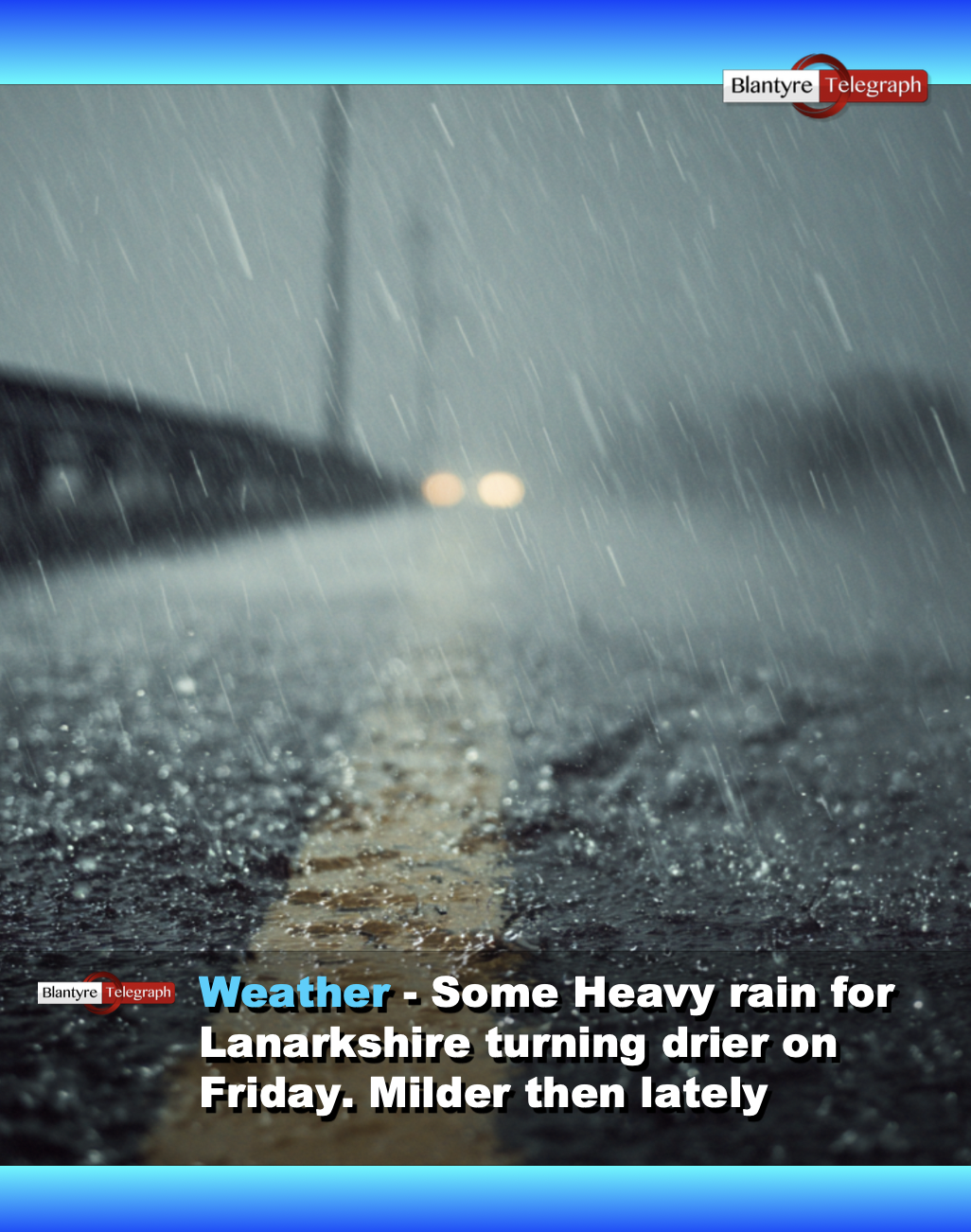 Weather Outlook Heading to Weekend - Blantyre Telegraph