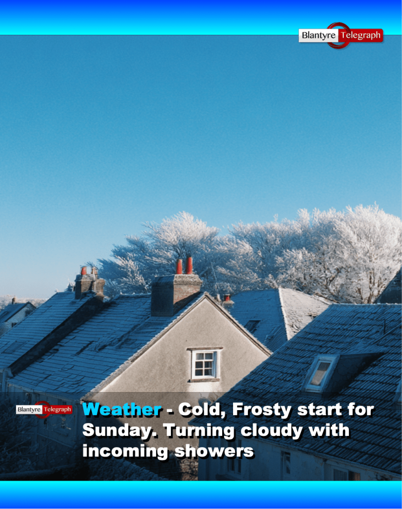 Weather Outlook Sunday into Monday - Blantyre Telegraph
