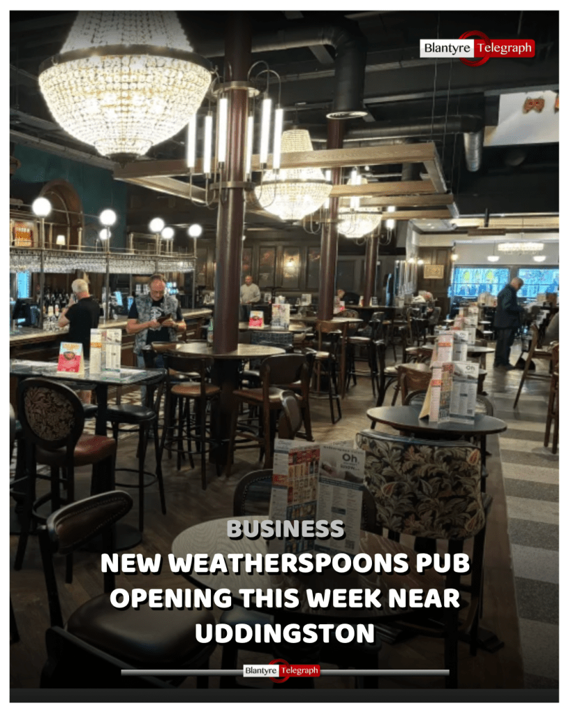 New Wetherspoons opening this week near Uddingston - Blantyre Telegraph