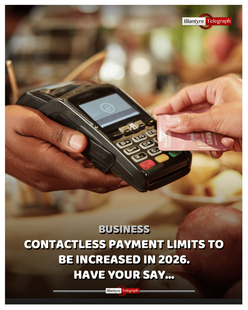 Contactless Payment Cap to Rise: Key Changes Explained - Blantyre Telegraph