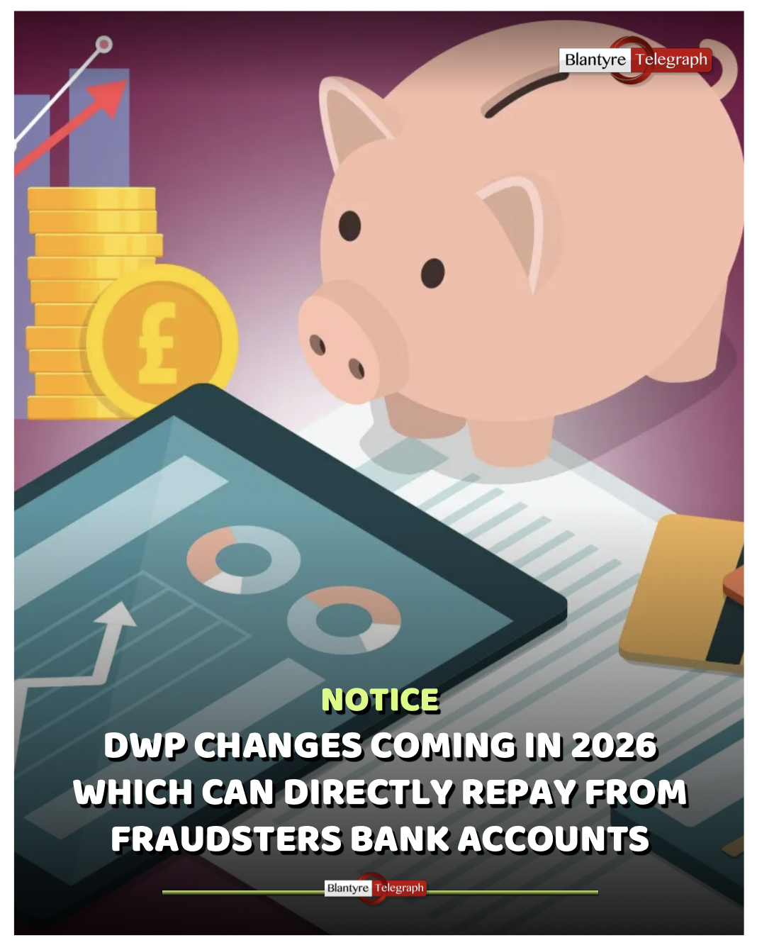 DWP Warning for Benefits Cheats - Blantyre Telegraph