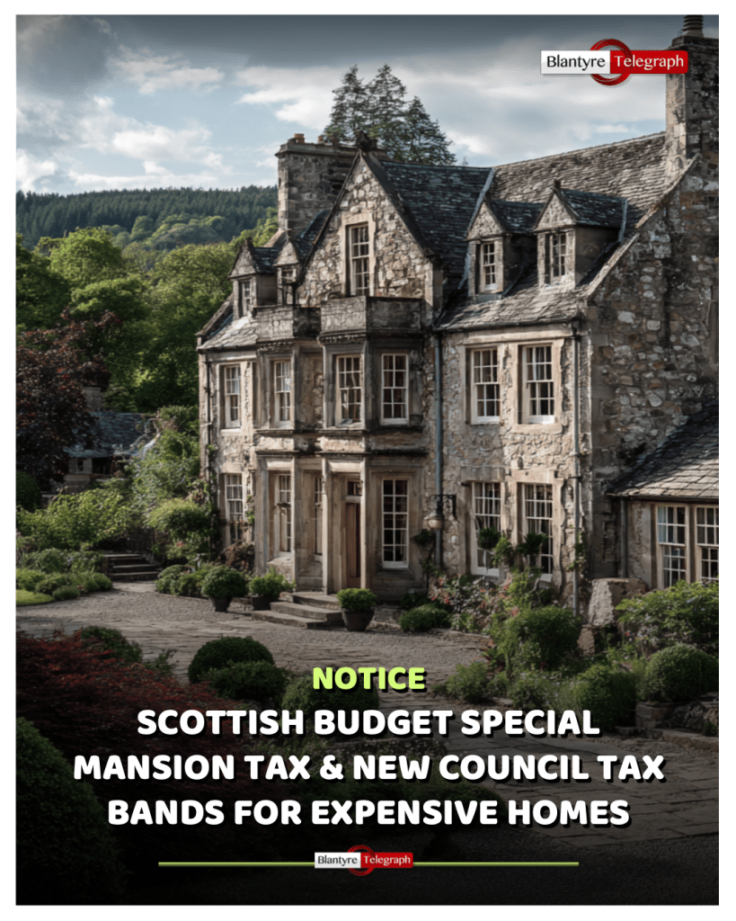 Scottish Budget Special - Mansion Tax Announcement - Blantyre Telegraph