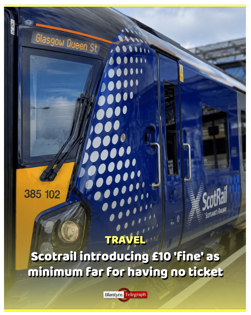 ScotRail Introduces £10 Fare From July - Blantyre Telegraph